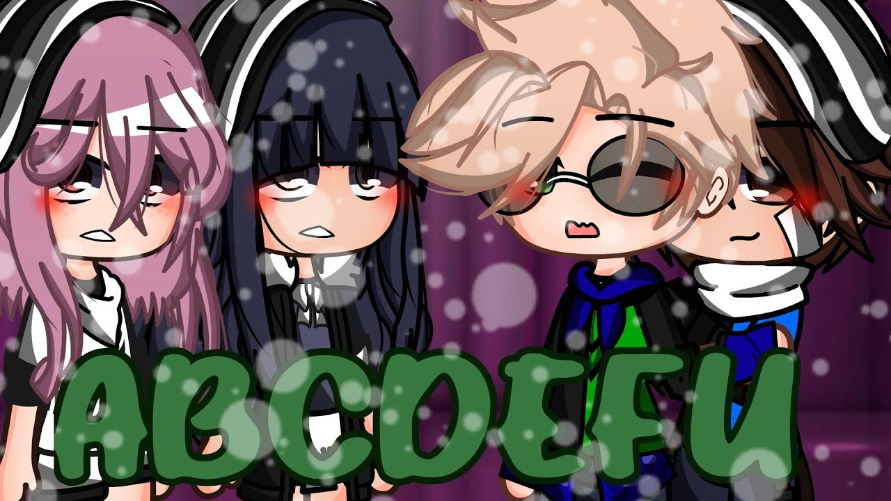 'ABCDEFU' Meme **DIFFERENT** || Dnf || Gacha Club - YouTube