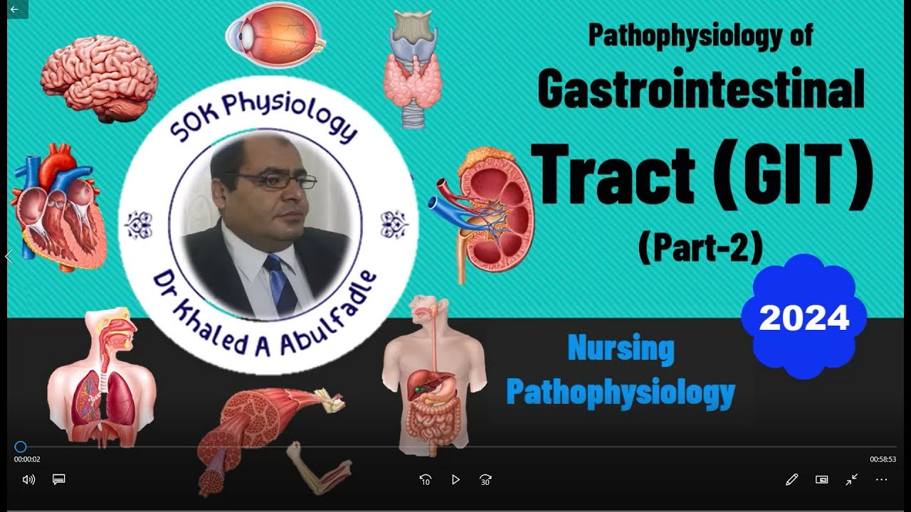 Gastrointestinal Tract (GIT) Pathophysiology, Part-2 (Nursing, 8-2024 ...