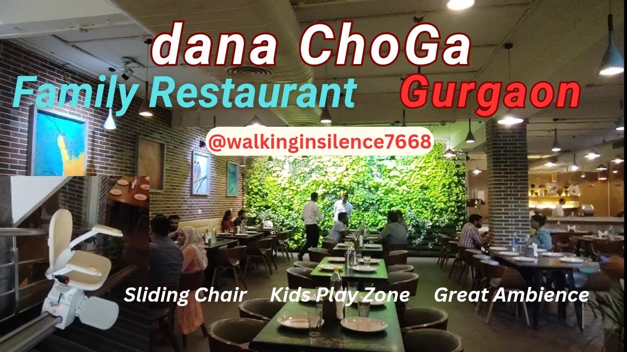 Dana Choga Restaurant/ Gurgaon/ Family Restaurant/ Lunch/ Dinner ...