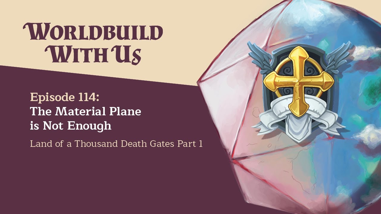 114: The Material Plane is Not Enough (Land of a Thousand Death Gates ...