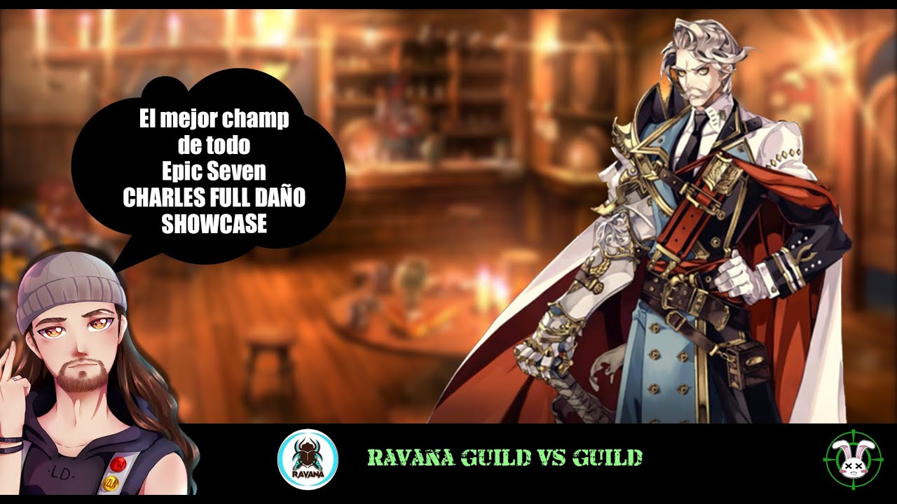Epic Seven (ES) SHOWCASE EN GVG El mejor campeon de epic seven "ML ...
