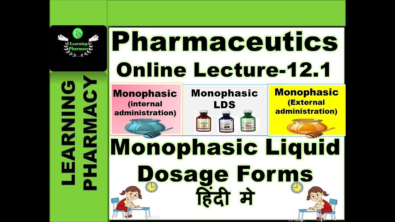 Pharmaceutics CH-12.1 | Monophasic Liquid Dosage Form Basics | Pharmacy ...