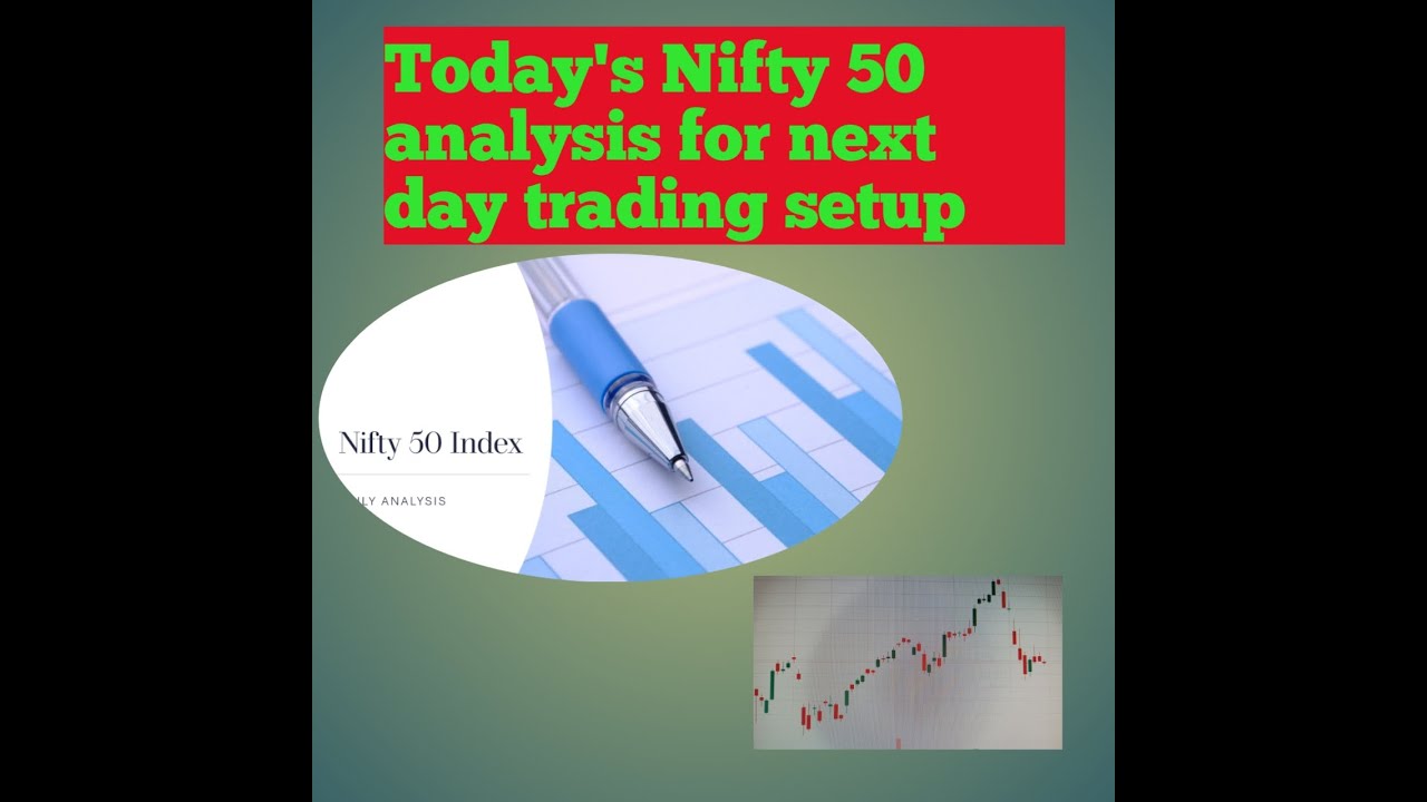Nifty 50 Daily analysis of chart trends and indicator for next day ...