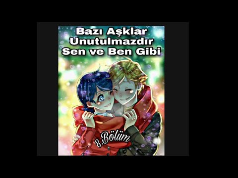 °Bazı Aşklar Unutulmazdır Sen ve Ben Gibi°/8.Bölüm\\ [SEZON FİNALİ!!] (Açıklamada👇👇)