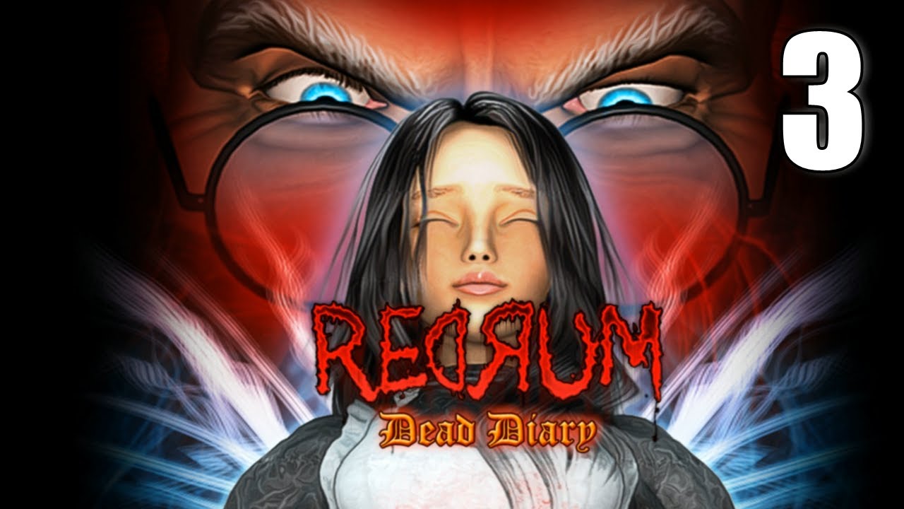 Redrum 1: Dead Diary CE [03] Let's Play Walkthrough - PART 3 - YouTube