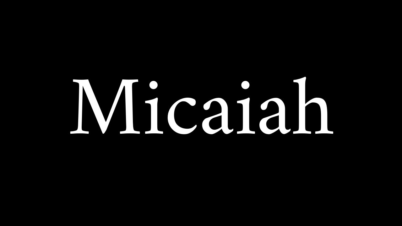 How to Pronounce Micaiah (Biblical Name) - YouTube