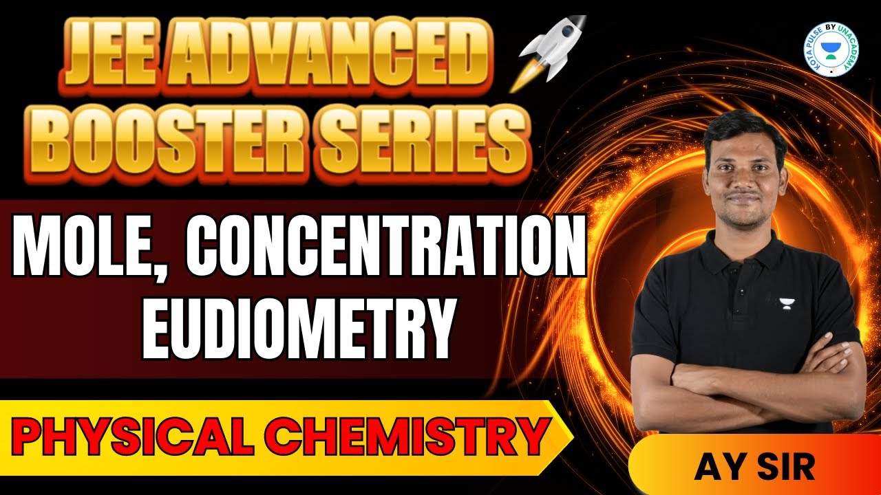 Mole, Concentration, Eudiometry | PC JEE Advanced Booster Series | AY Sir | Kota Pulse By ...