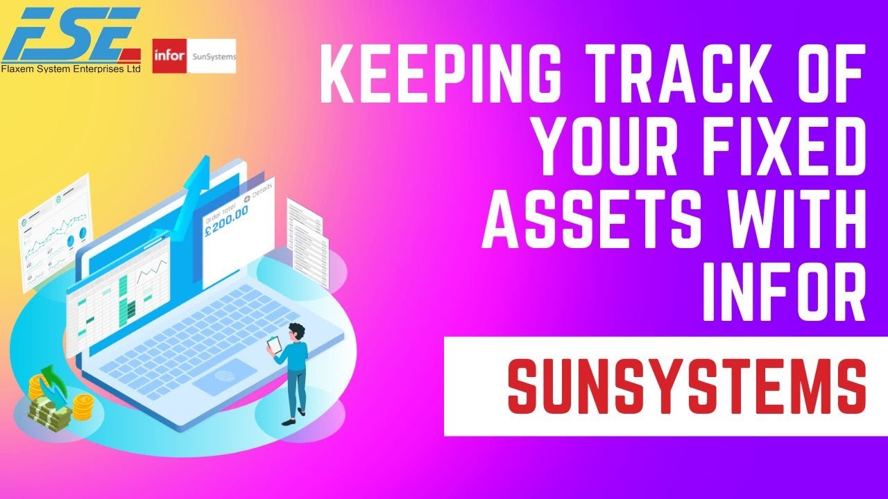 Keeping Track of Your Fixed Assets With Infor SunSystems - YouTube