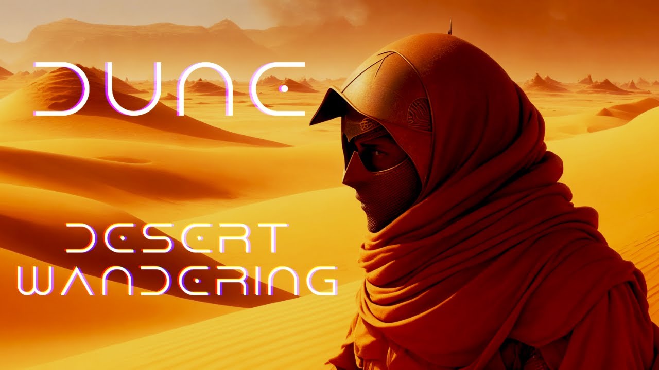 D U N E | The Fremen Desert Wandering Ambient Exploration | Book Dune ...