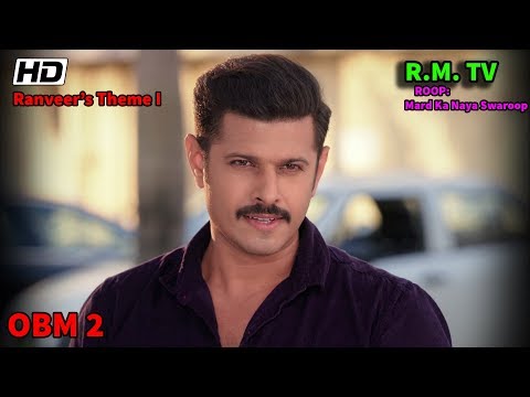 Roop : Mard Ka Naya Swaroop | Ranveer's Theme I - R.M. TV | रूप : मर्द का नया स्वरुप - OBM 2