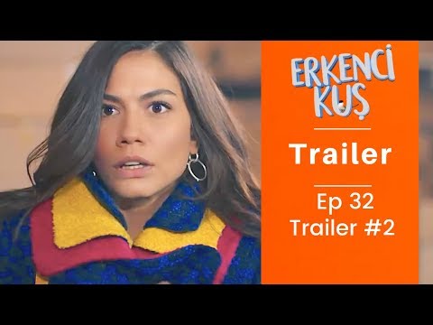 Erkenci Kus ❖ Ep 32 Trailer #2 ❖ Can Yaman & Demet Ozdemir ❖  Closed Captions 2019