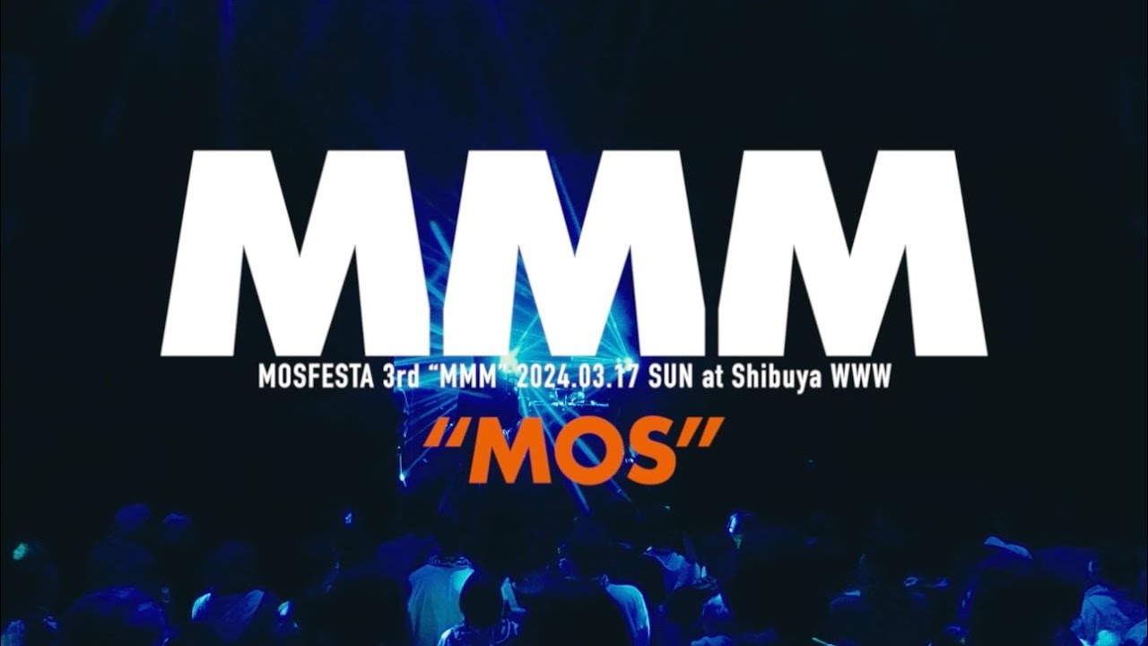 【MOS】MMM [Live at MOSFESTA3rd"MMM"] - YouTube
