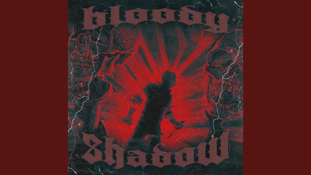 BLOODY SHADOW - YouTube