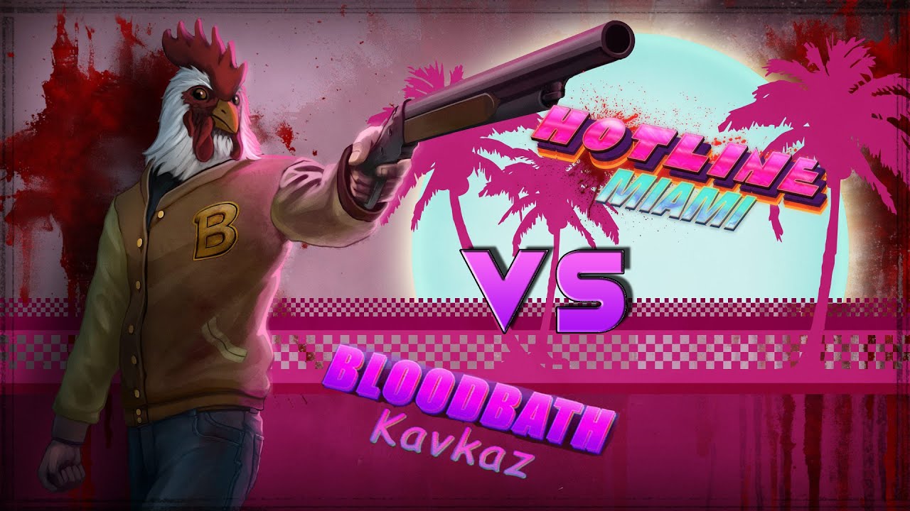 Hotline Miami VS Bloodbath Kavkaz - YouTube