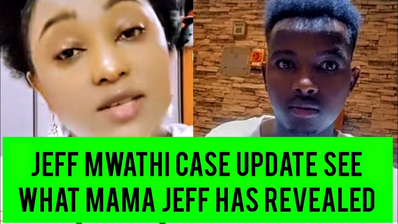 🔥SEE WHAT MAMA JEFF HAS SHARED ON JEFF MWATHI'S CASE NA GÛTIGA MAFANS ...
