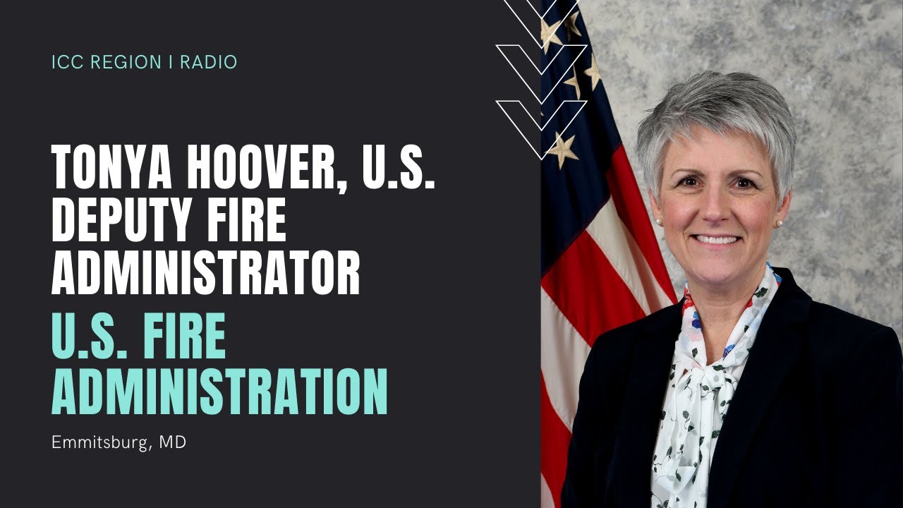 ICC Region I Radio - Chief Tonya Hoover, Deputy U.S. Fire Administrator ...