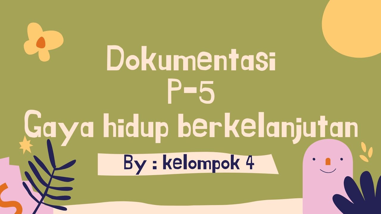Video dokumentasi P5 hari 1-10 • kelompok 4 kelas 7B • SMPN 254 Jakarta ...