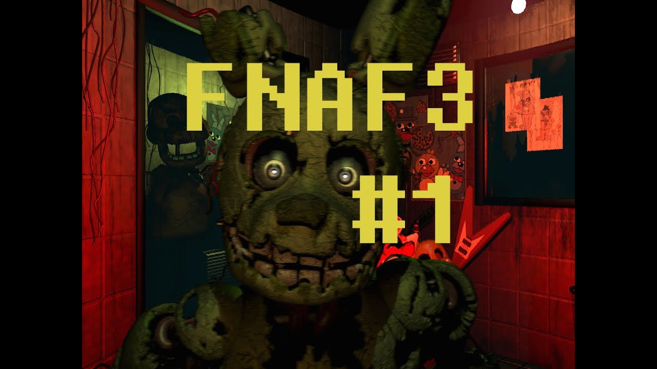 Five Nights at Freddy's 3 #1 l Smoke weed everyday - YouTube
