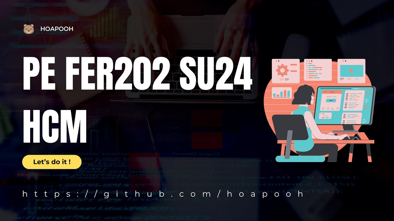 [LESSON -- 01] PE FER202 SU24 HCM - setup môi trường và những điều cần lưu ý - YouTube