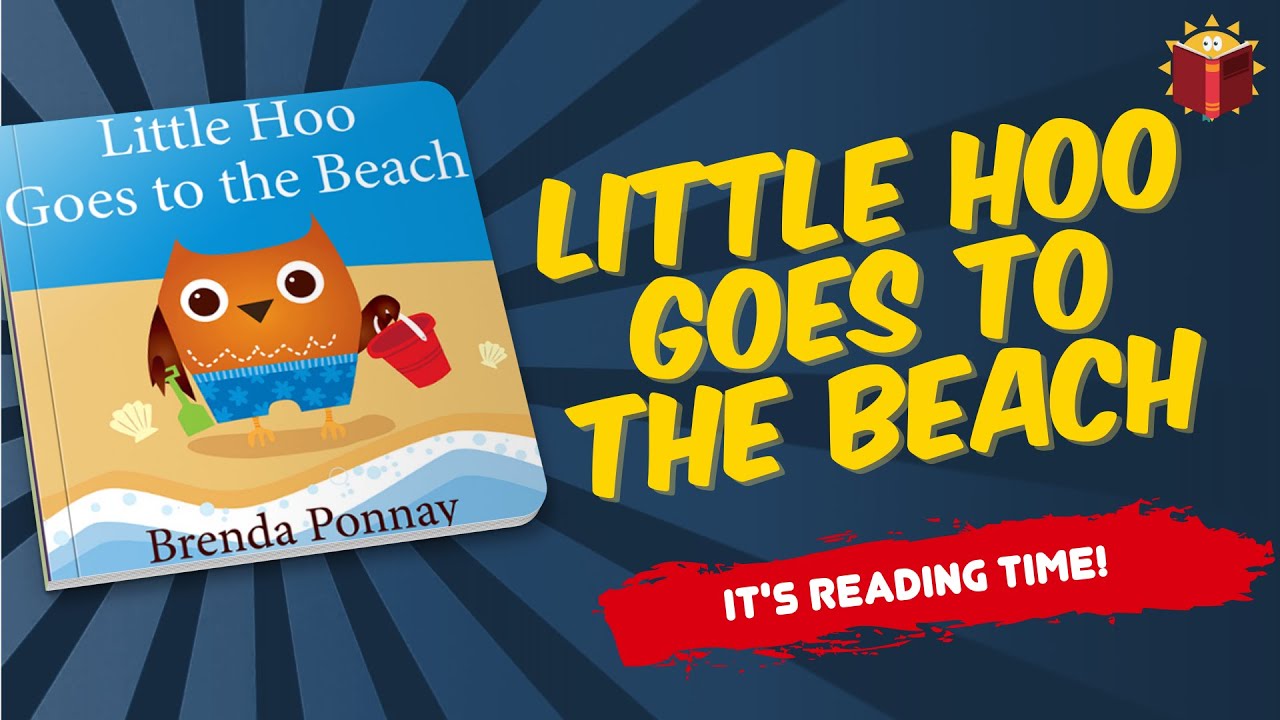 Little Hoo Goes To The Beach | Reading Books For Kids - YouTube