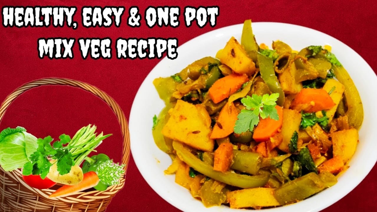 Mix Veg Recipe | Restaurant Style Mix Veg Recipe |Quick & Easy Recipe# ...