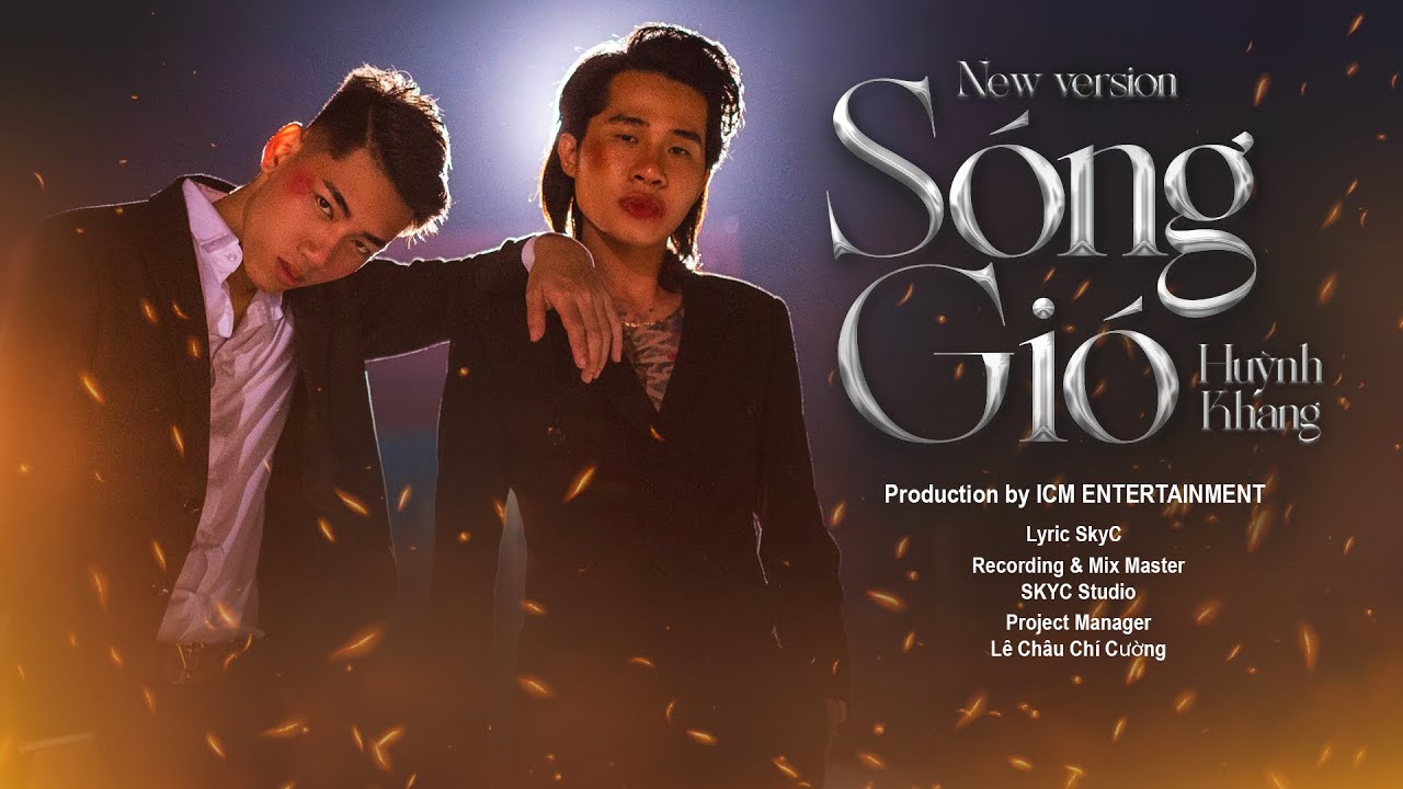 Sóng Gió (New Version) | ICM x Huỳnh Khang x SkyC | ICM Entertainment ...