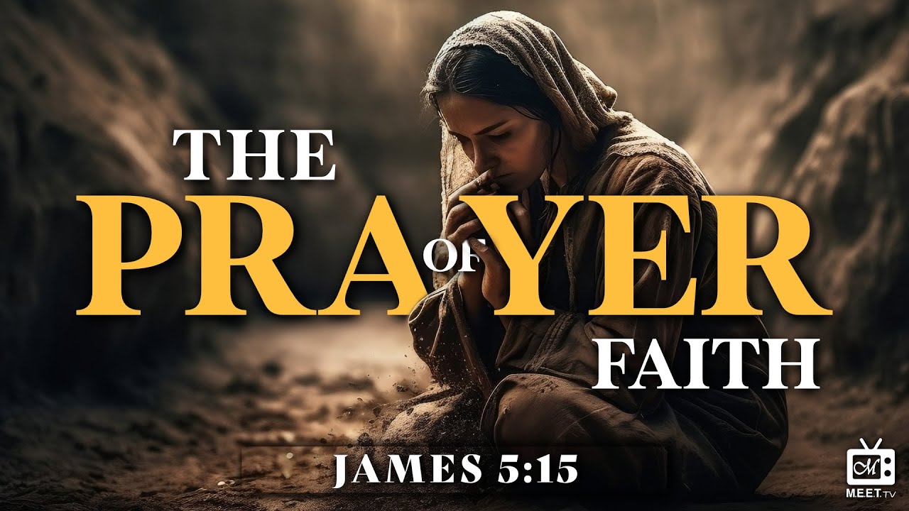 The Prayer of Faith | Prayer Meeting - YouTube