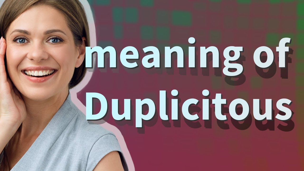 Duplicitous | meaning of Duplicitous - YouTube