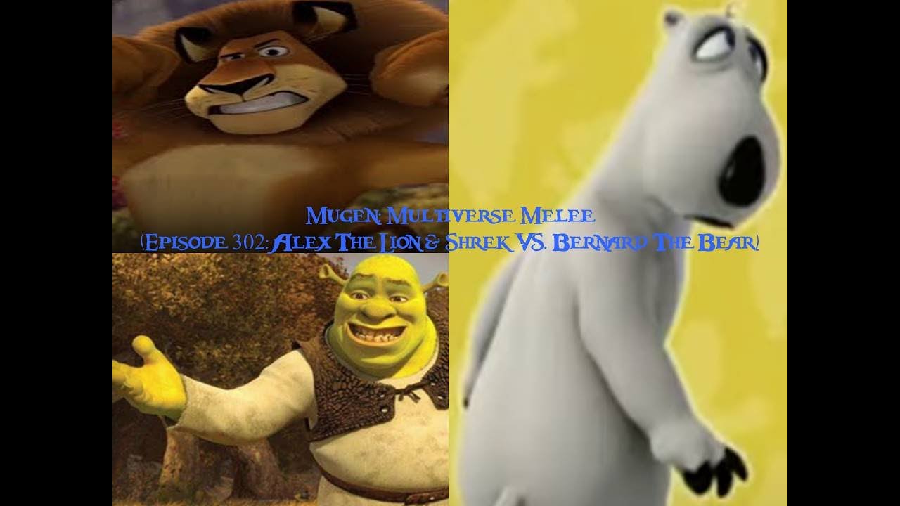 Mugen: Multiverse Melee (Episode 302: Alex The Lion & Shrek VS. Bernard ...
