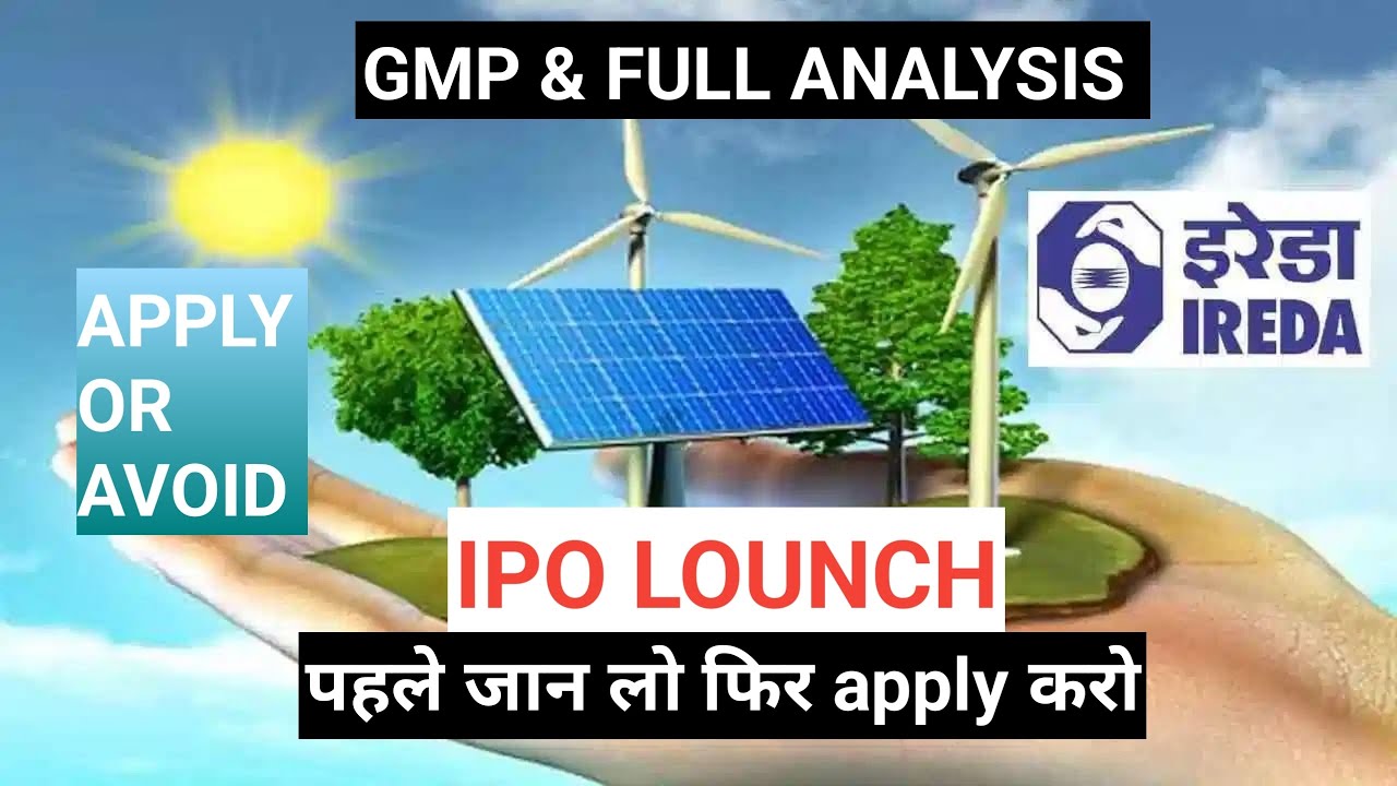 IREDA IPO review | Indian renewable energy ipo news | IREDA IPO ...