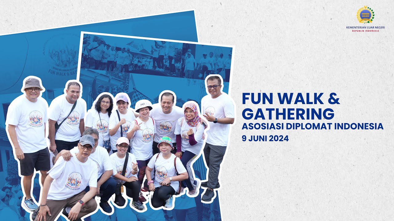 Fun Walk and Gathering Asosiasi Diplomat Indonesia - YouTube