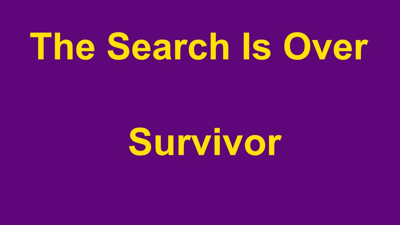 The Search Is Over - Survivor - with lyrics - YouTube