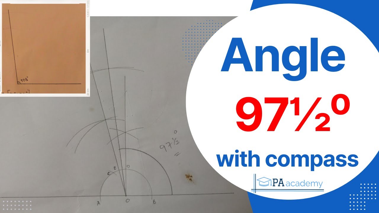 How To Construct Angle 97 Degree With Compass Construction Of Angle