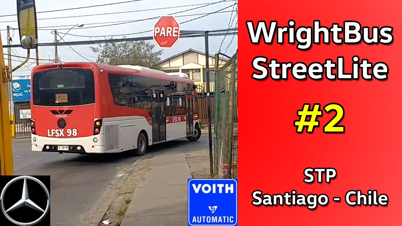 [Recuerdos de Pruebas] WrightBus Streetlite WF - STP - Transantiago/Red ...