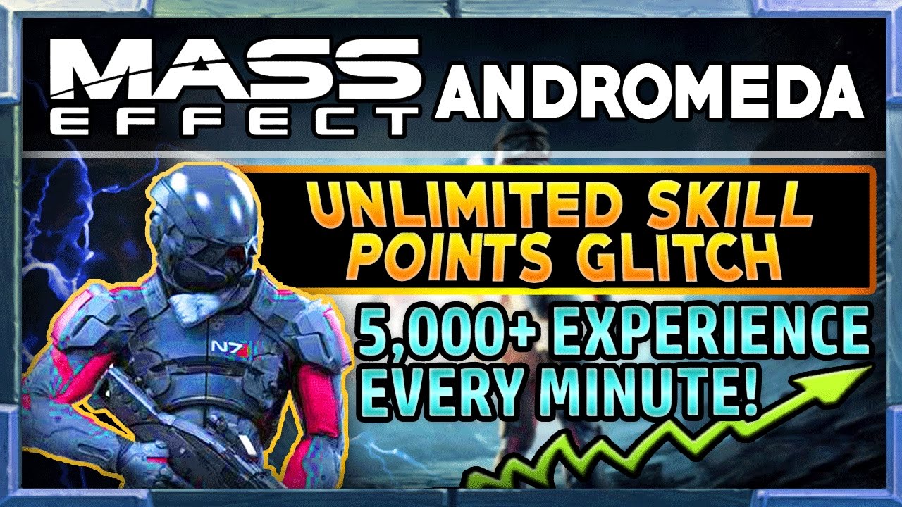 Mass Effect Andromeda: UNLIMITED Skill Points/ 5,000 EXP Every Minute ...