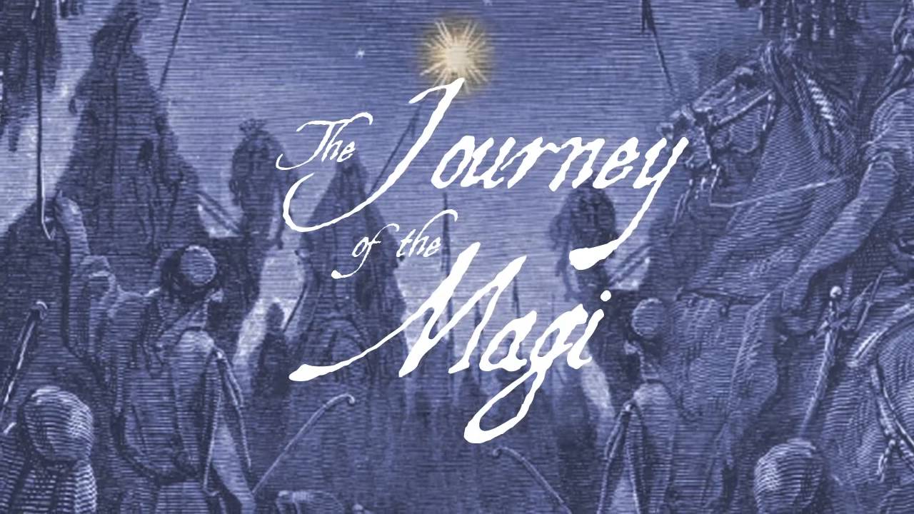 The Journey of the Magi - YouTube