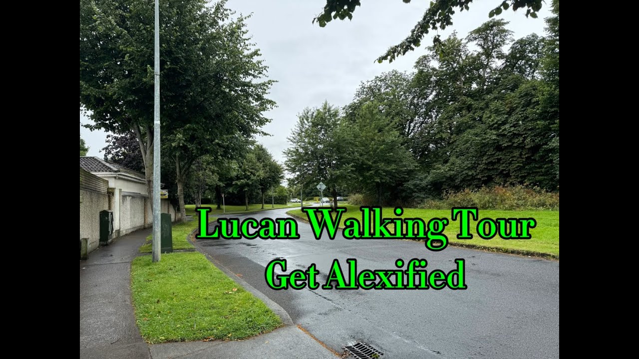 Short walking tour in Lucan | Dublin | Ireland | Get Alexified - YouTube