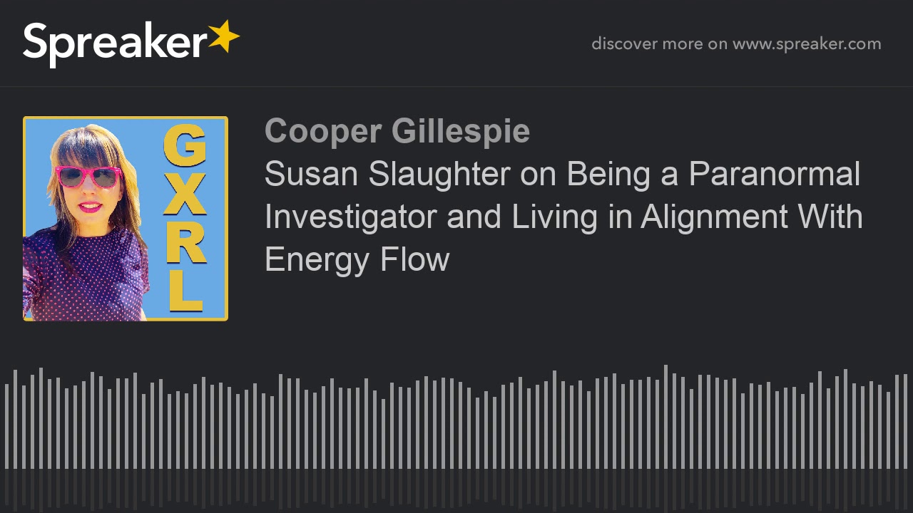 Susan Slaughter on Being a Paranormal Investigator and Living in ...