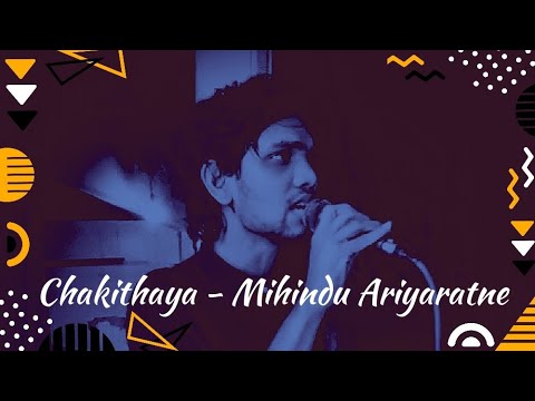 Chakithaya (චකිතය) - Mihindu Ariyaratne | Short Cover by Kalindhu ...