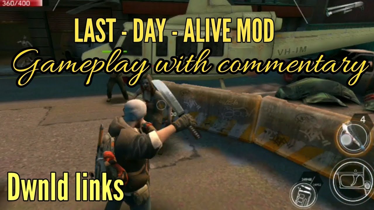 LAST DAY ALIVE || MOD GAMEPLAY || DOWNLOAD LINKS || ENGLISH COMMENTARY ...