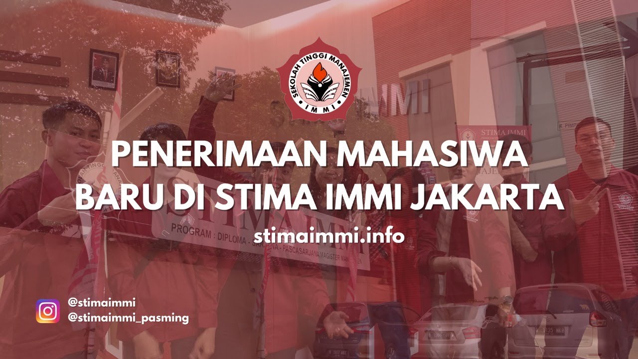 Penerimaan Mahasiswa Baru di Kampus Stima Immi Jakarta Selatan - YouTube