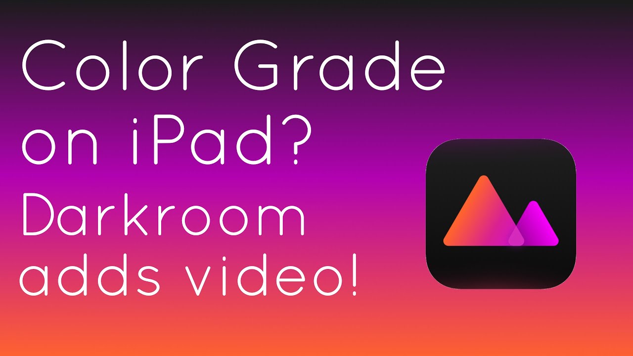Color Grade Flat Videos on an iPad using Darkroom - YouTube