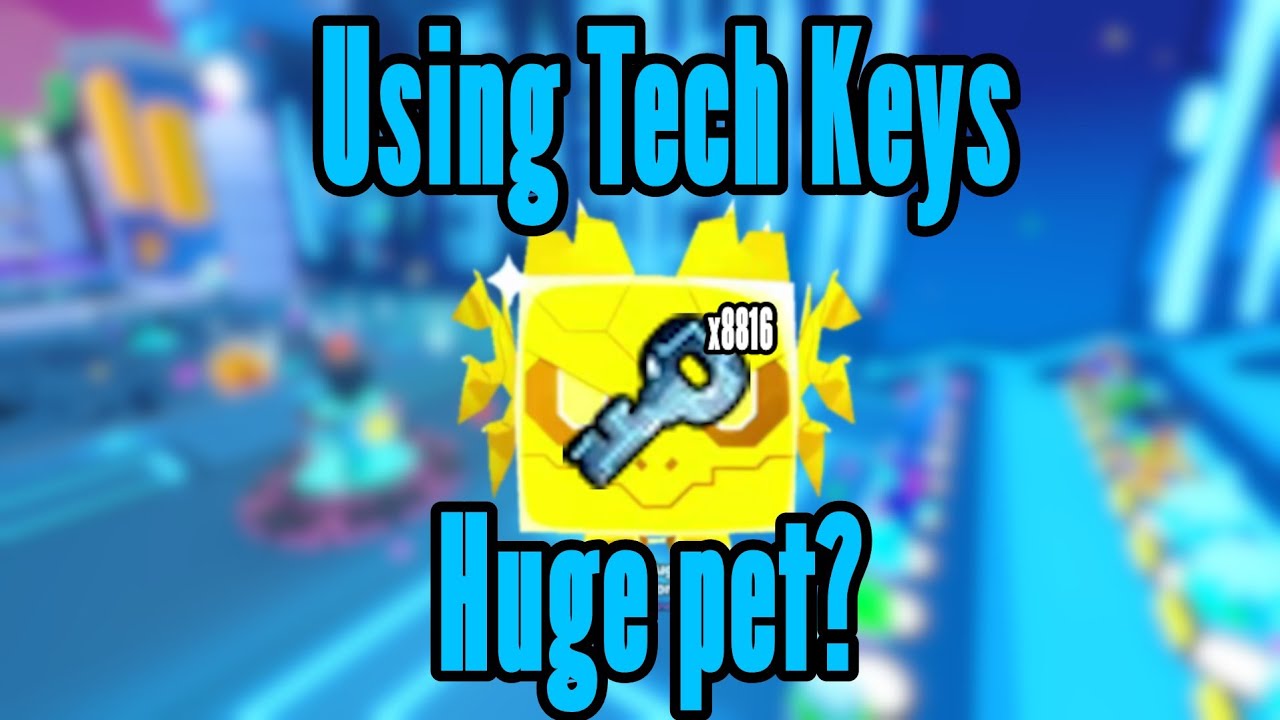 Roblox | Using 8816 Tech Keys (Got Huge) (Pet Simulator 99) - YouTube
