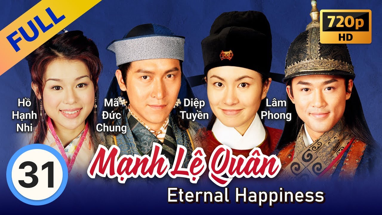 TVB Mạnh Lệ Quân tập 31/32 | tiếng Việt | Lâm Phong, Diệp Tuyền, Mã Đức Chung | TVB 2002 - YouTube
