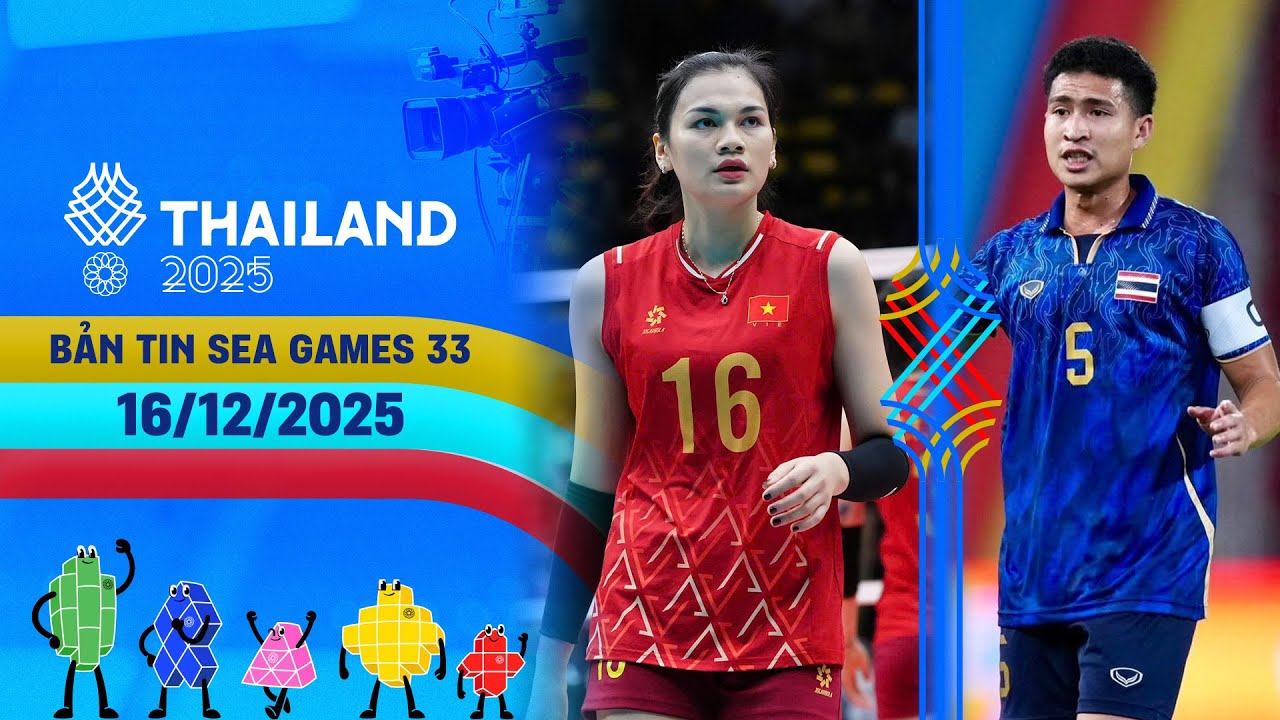🔴TRỰC TIẾP: BẢN TIN SEA GAMES 33 | NGÀY 16/12 - SEA GAMES 33 - YouTube