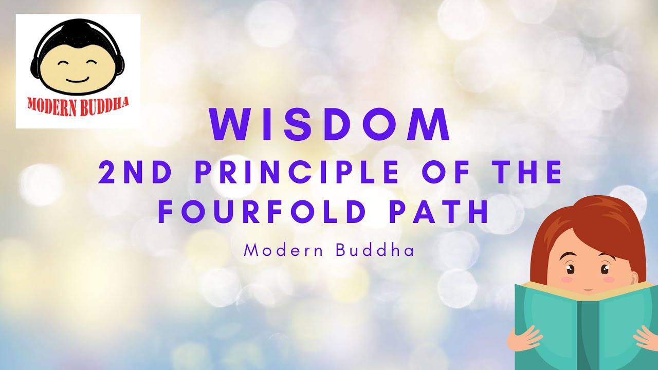 The Principle of Wisdom - Modern Buddha Ep. 6 - YouTube