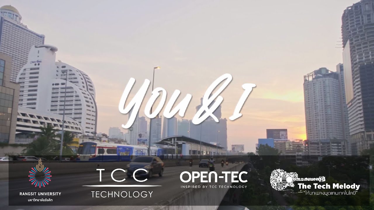 YOU & I【OFFICIAL MV】 | OPEN-TEC inspired by TCC Technology - YouTube