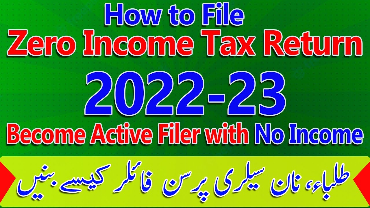 Zero Income Tax Return 2023 Student Person Non Salary Person Become zero-income-tax-return-2023-student-person-non-salary-person-become