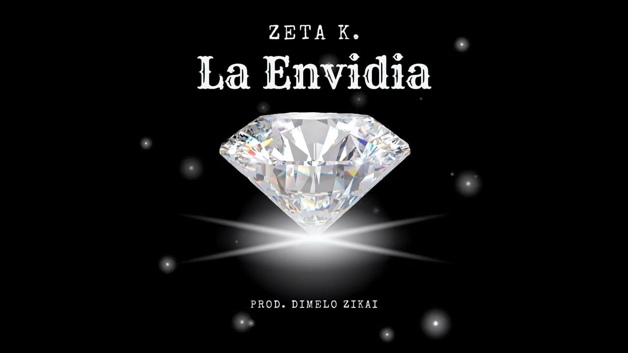 Zeta K - La Envidia (Prod. Dimelo Zikai) - YouTube