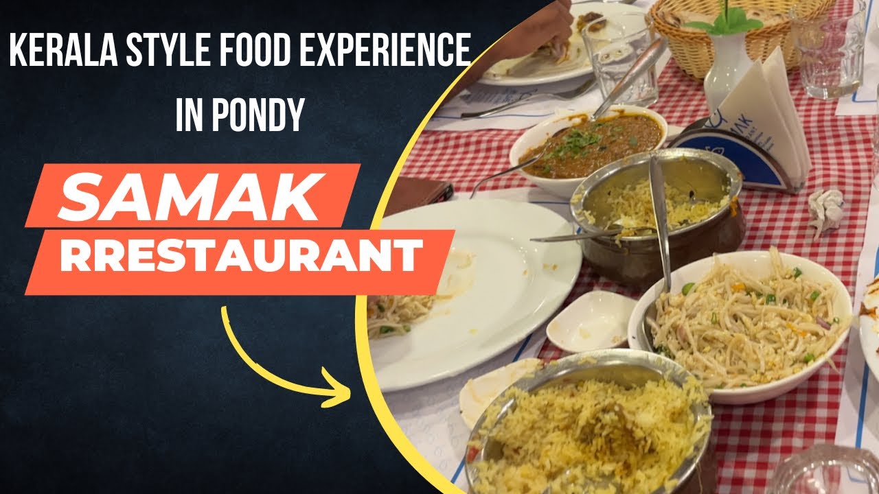 Kerala style food Experience ||Samak Restaurant ||pondicherry||Epdi Daa ...